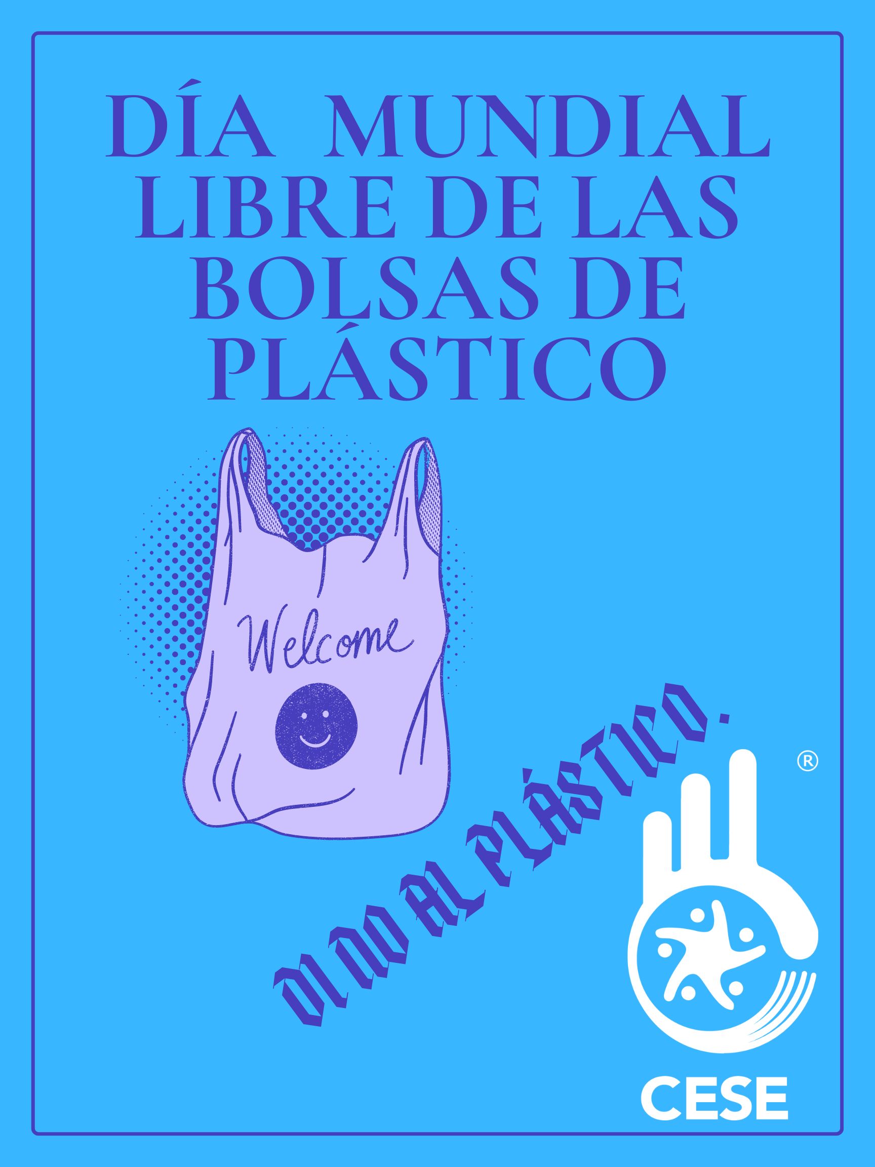 Día Internacional Libre de Bolsas de Plástico - CESE Consultores